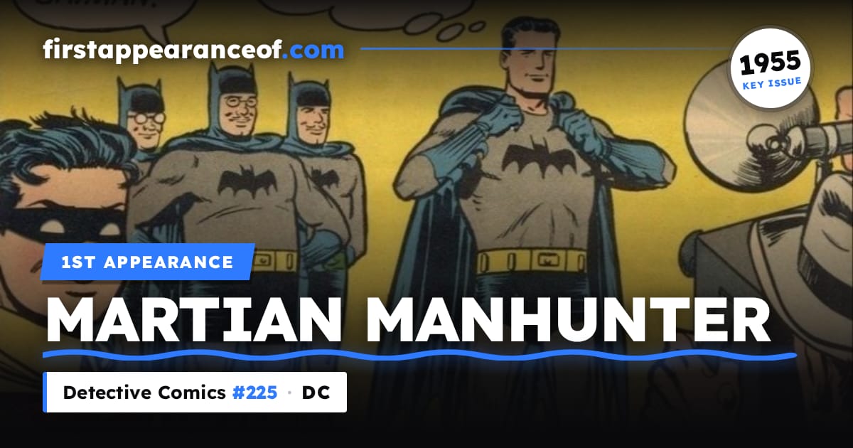 1st App of Martian Manhunter, Det. Comics #225